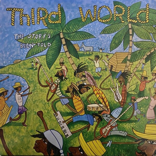 Third World – The Story’s Been Told – Fresh Garbage Records