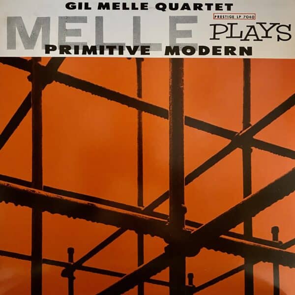 Gil Melle Quartet – Melle Plays Primitive Modern – Fresh Garbage Records