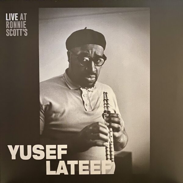 Yusef Lateef – Live at Ronnie Scott’s – Fresh Garbage Records