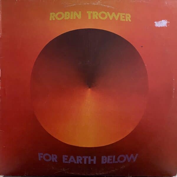 Robin Trower – For Earth Below – Fresh Garbage Records