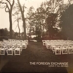 The Foreign Exchange – Leave It All Behind – Fresh Garbage Records