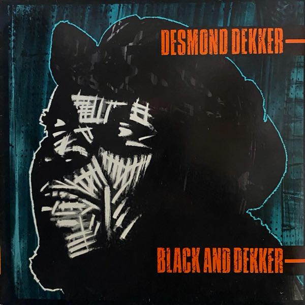 Desmond Dekker – Black And Dekker – Fresh Garbage Records